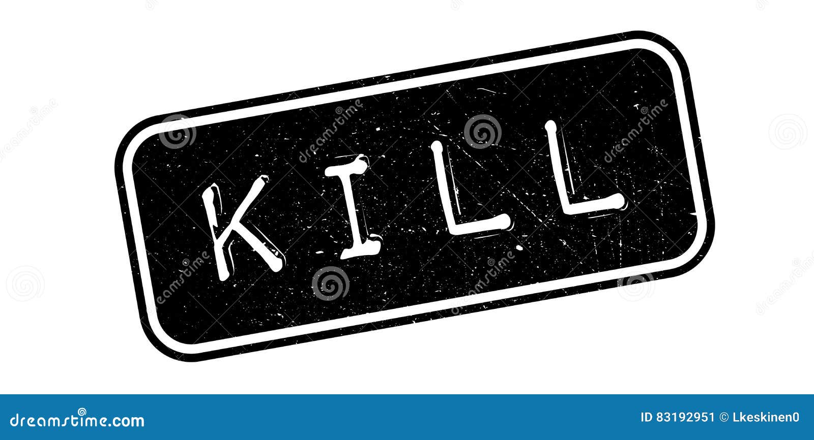 Kill rubber stamp stock illustration. Illustration of ruin - 83192951