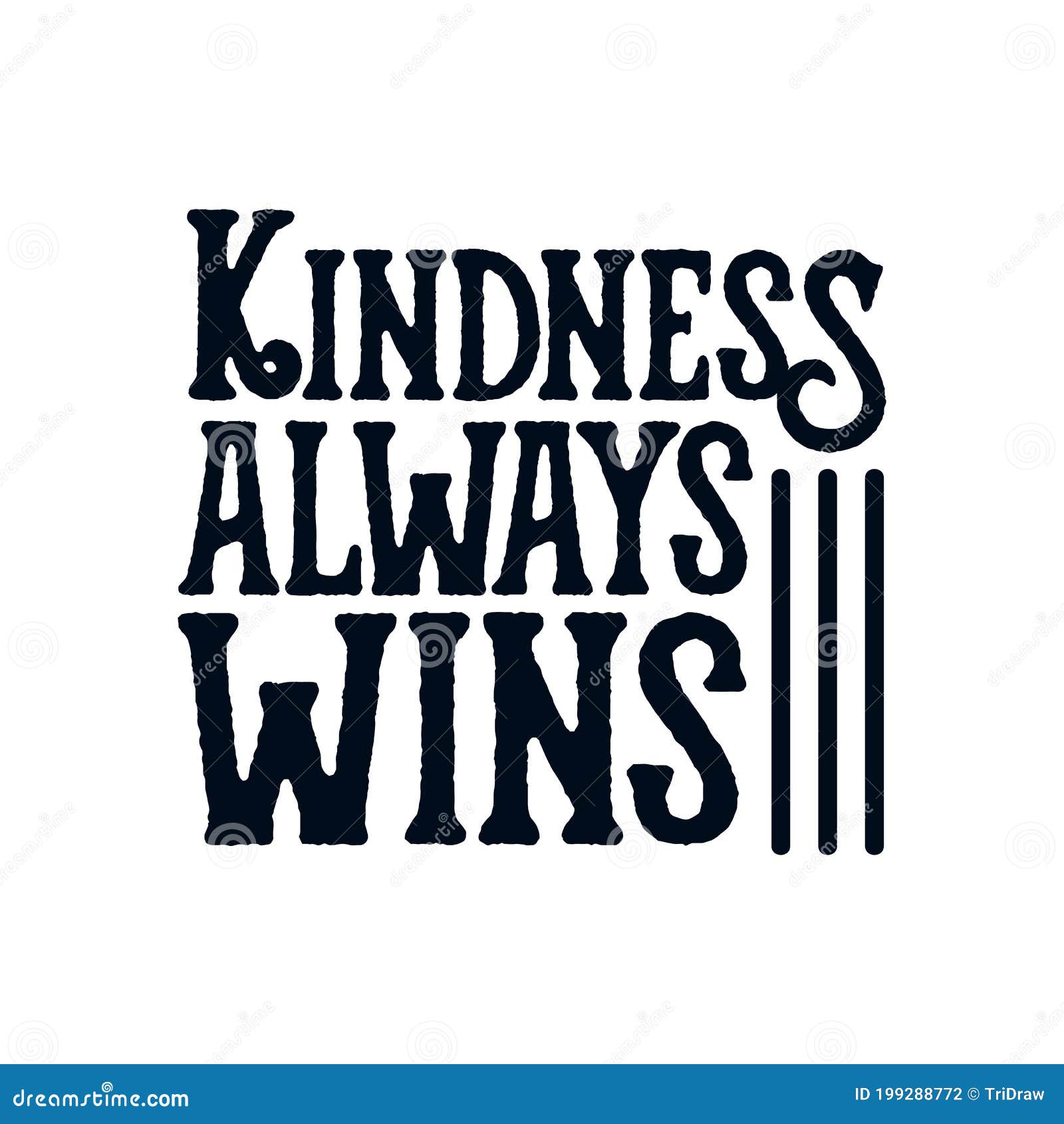 Kindness always Wins. Stylish Typography Design Stock Vector ...