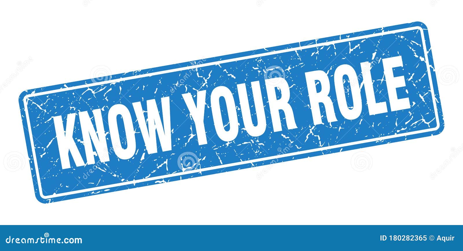 Know Your Role Sign. Know Your Role Grunge Stamp Stock Vector ...