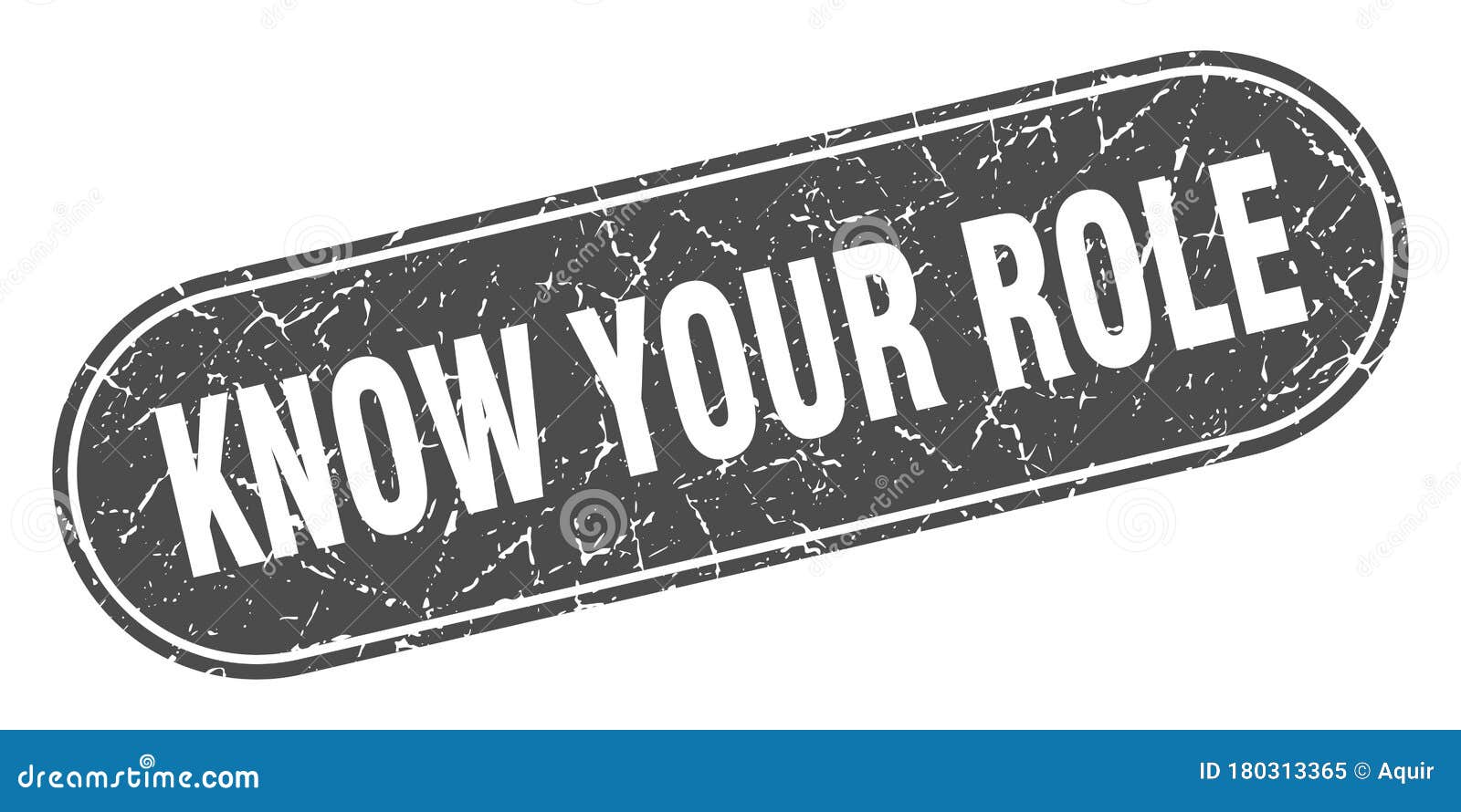 Know Your Role Sign. Know Your Role Grunge Stamp Stock Vector ...