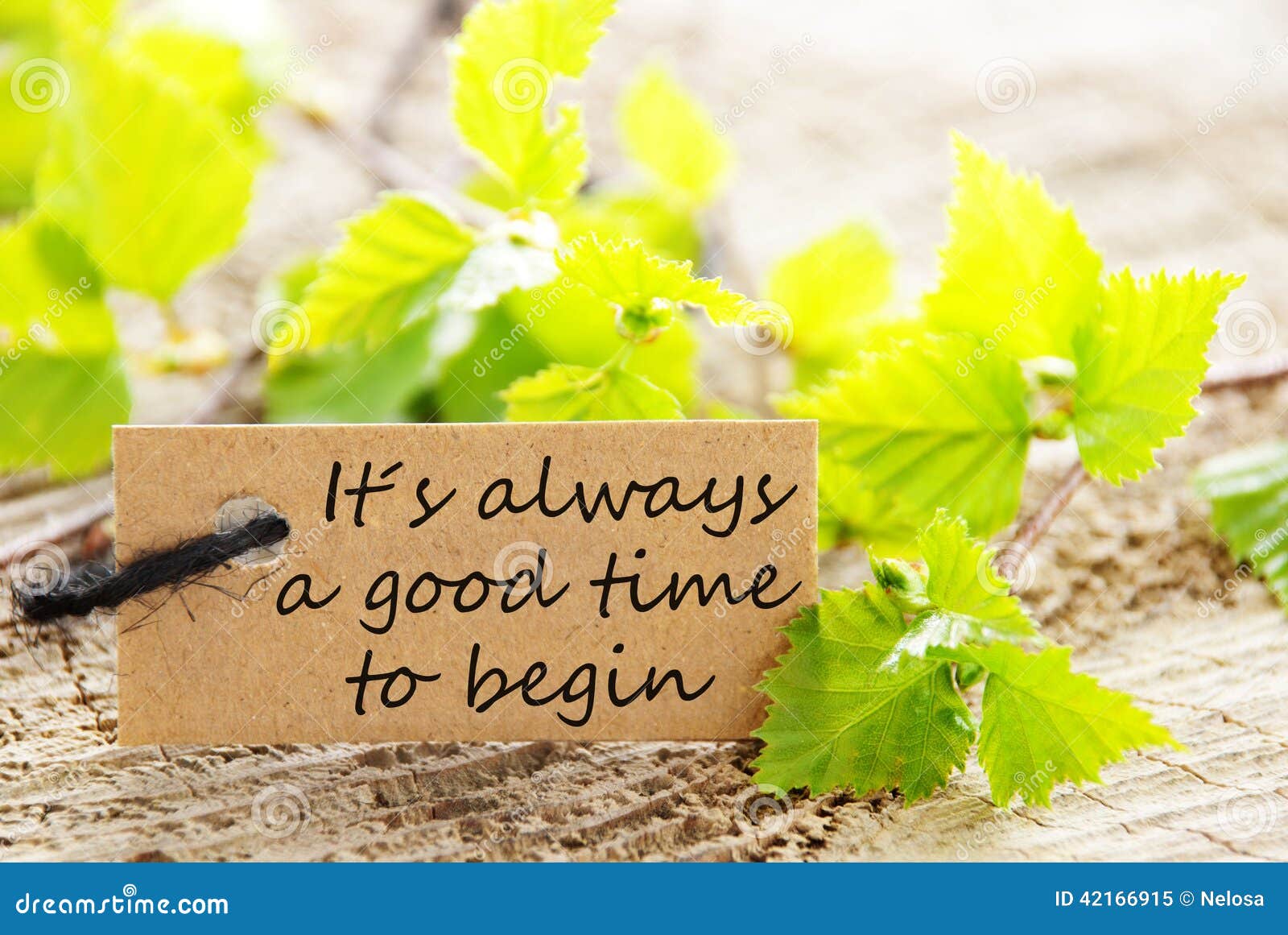 Label with Its Alwaya a Good Time To Begin Stock Image - Image of ...