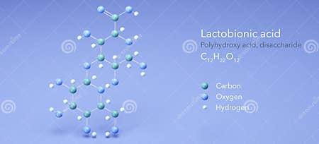 Lactobionic Acid, Lactobionate, Molecular Structures, 3d Model ...
