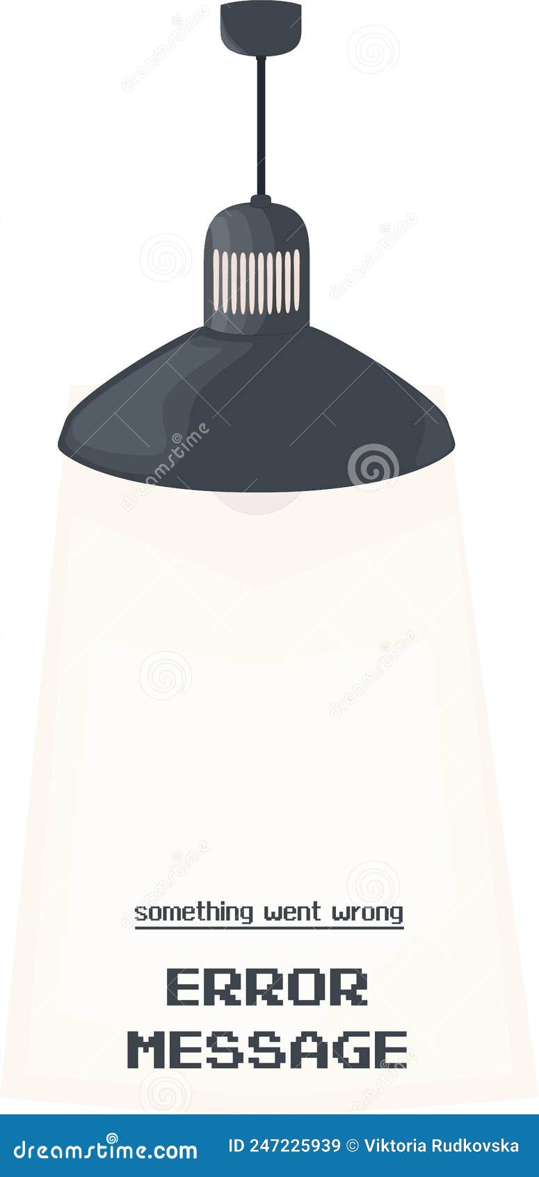 The Lamp Illuminates the Error Message. Error Message Design. Light ...