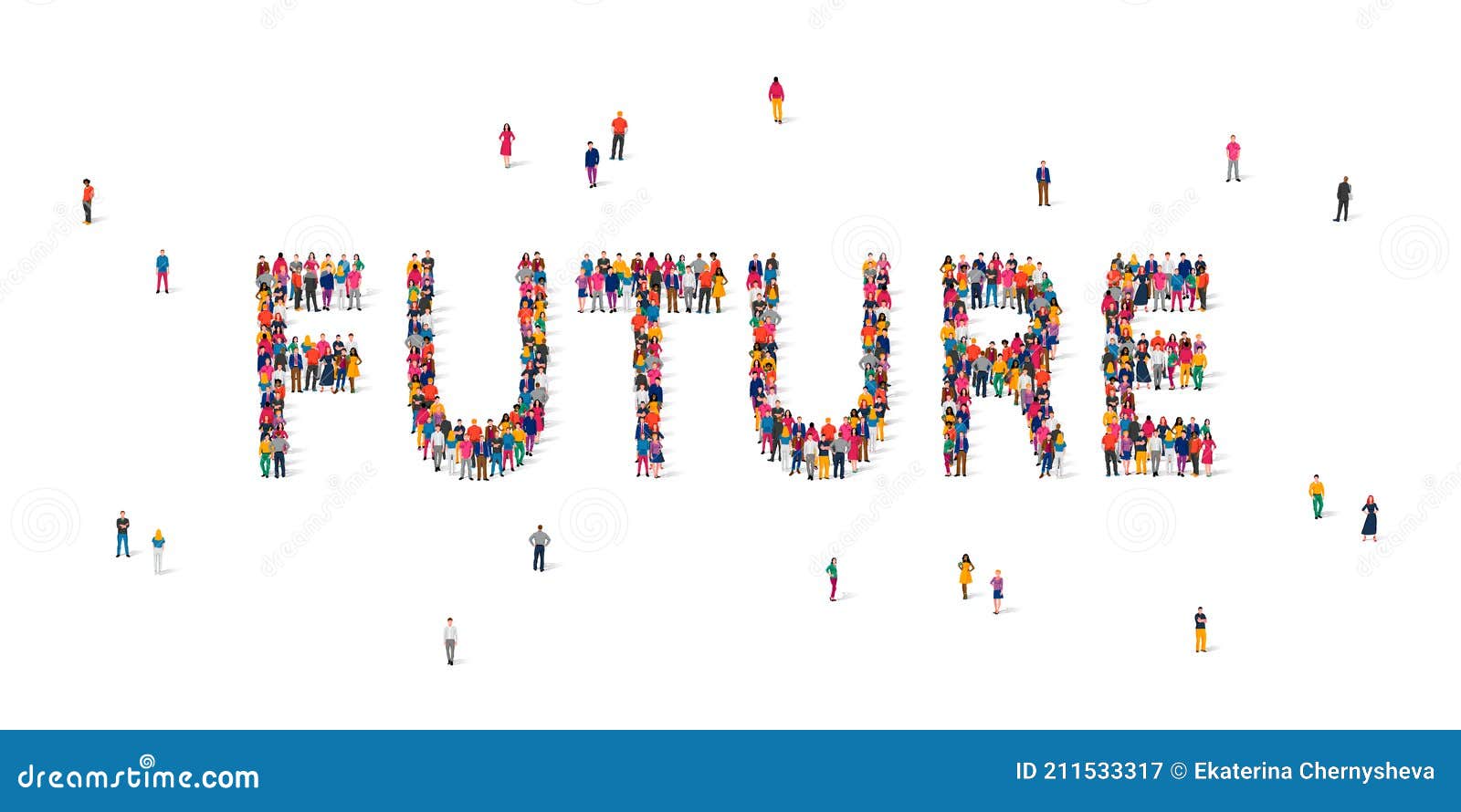 A Large Group of People Stands in the Word Future. the Concept of the ...