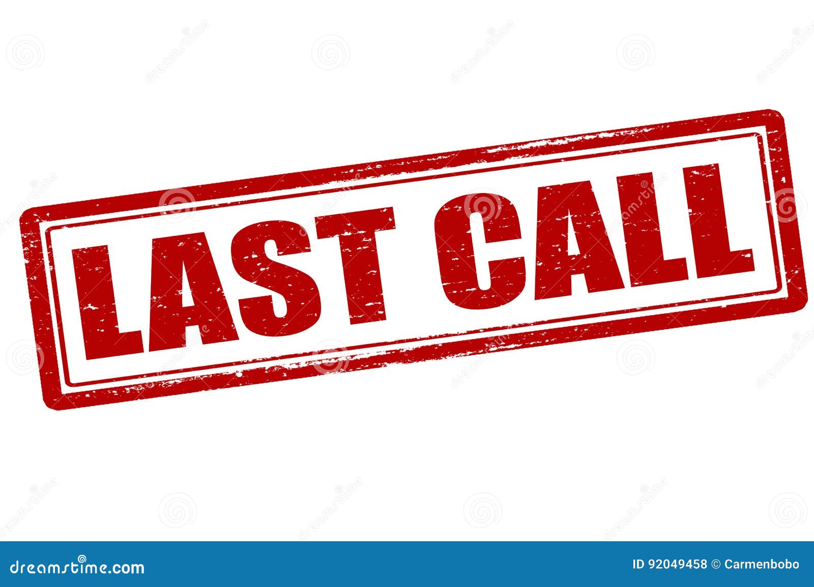Last call stock illustration. Illustration of ultimate - 92049458