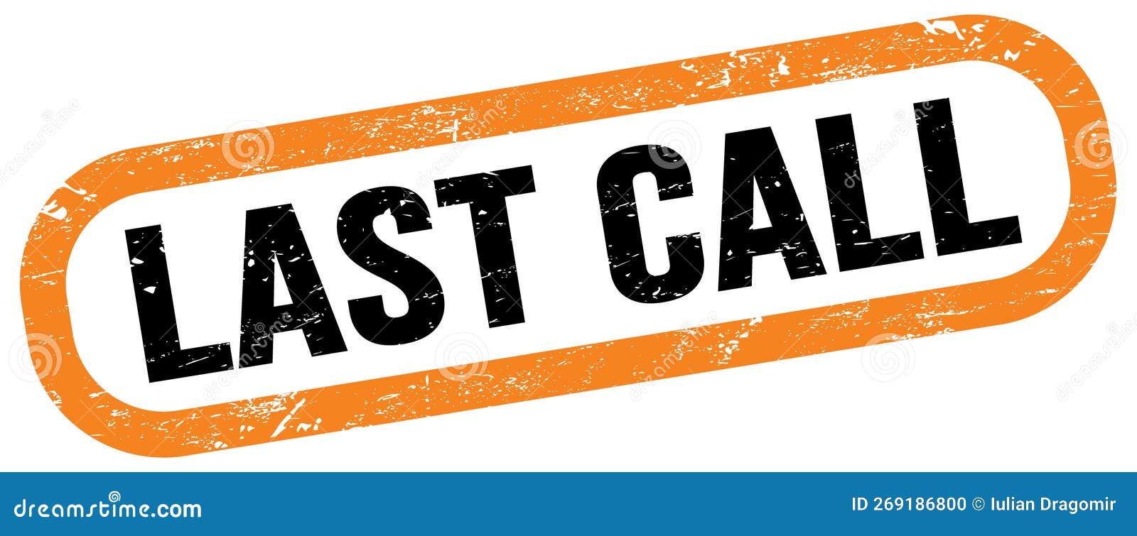 LAST CALL, Text Written on Orange-black Stamp Sign Stock Illustration ...