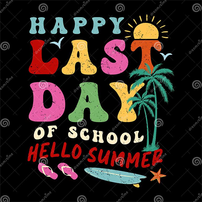 Last Day of School Summer Hello Summer Stock Vector - Illustration of ...