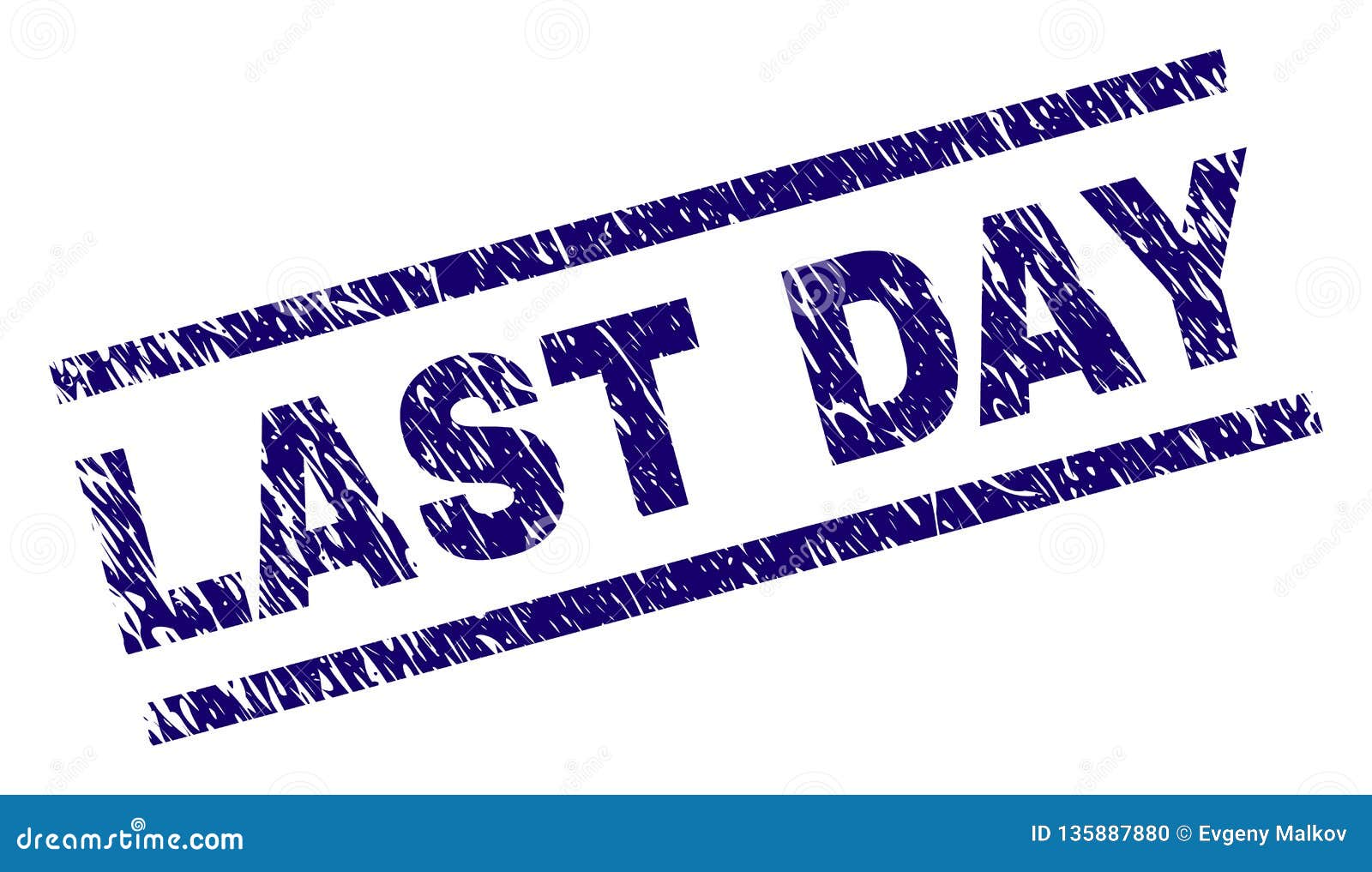 Scratched Textured LAST DAY Stamp Seal Stock Vector - Illustration of ...