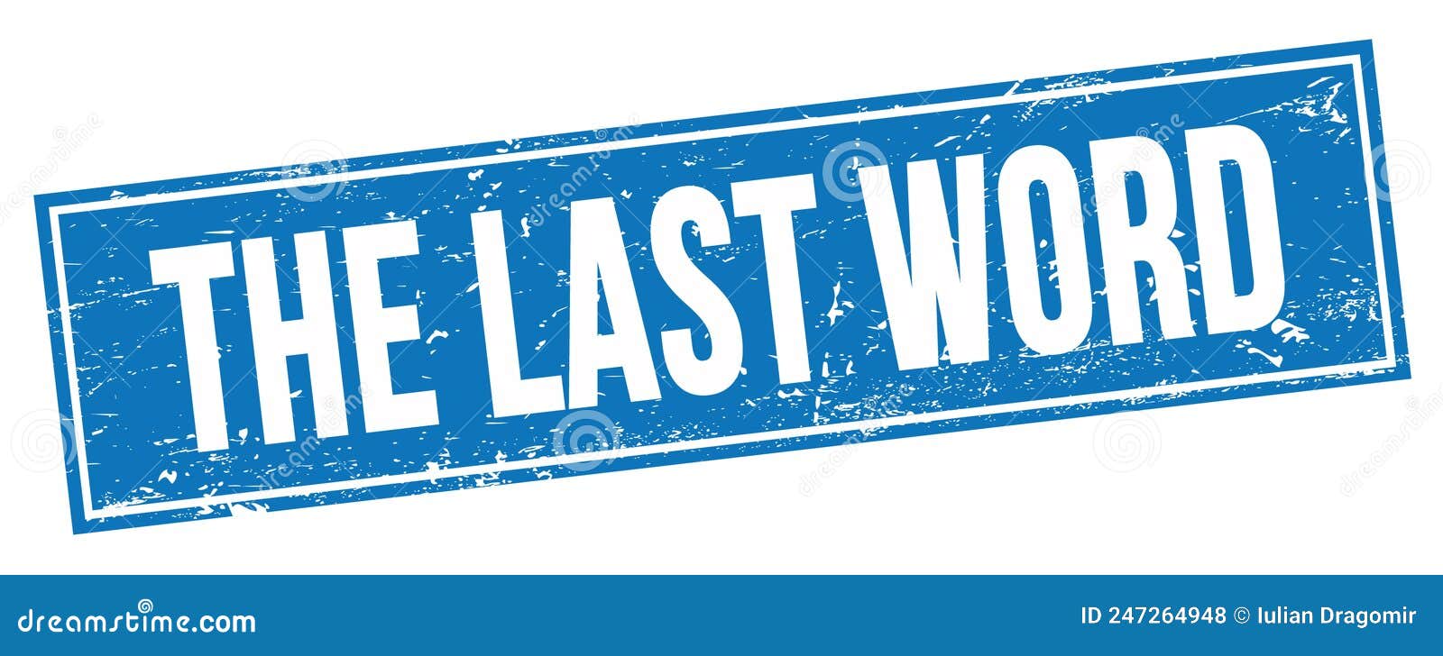 The LAST WORD Text on Blue Grungy Rectangle Stamp Stock Illustration ...