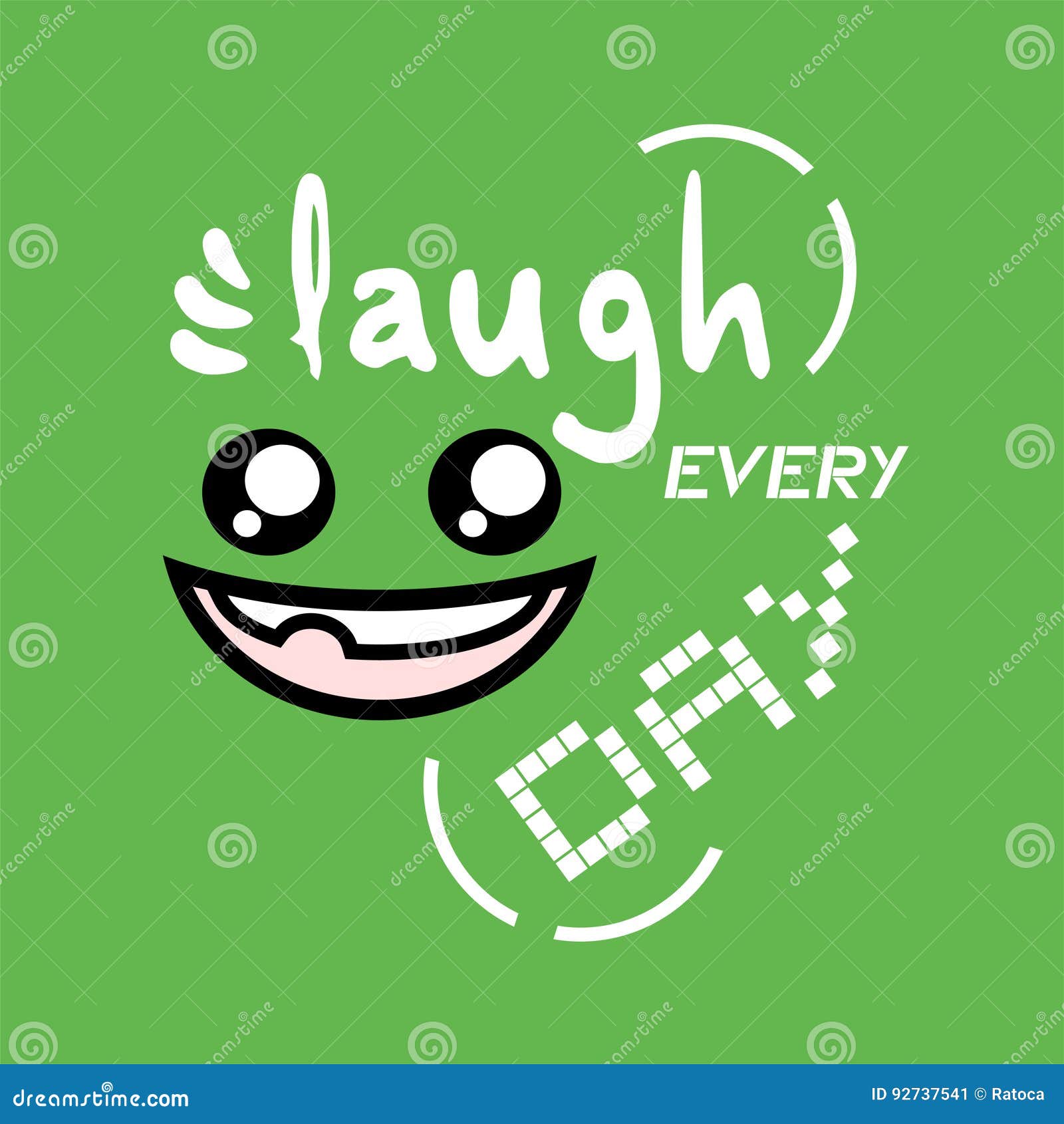 Laugh every day message stock vector. Illustration of smile - 92737541