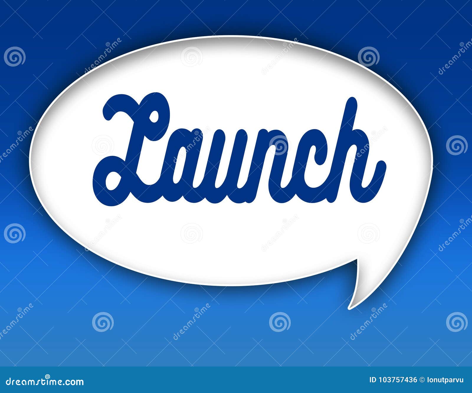 LAUNCH Text on Dialogue Balloon Illustration. Blue Background. Stock ...