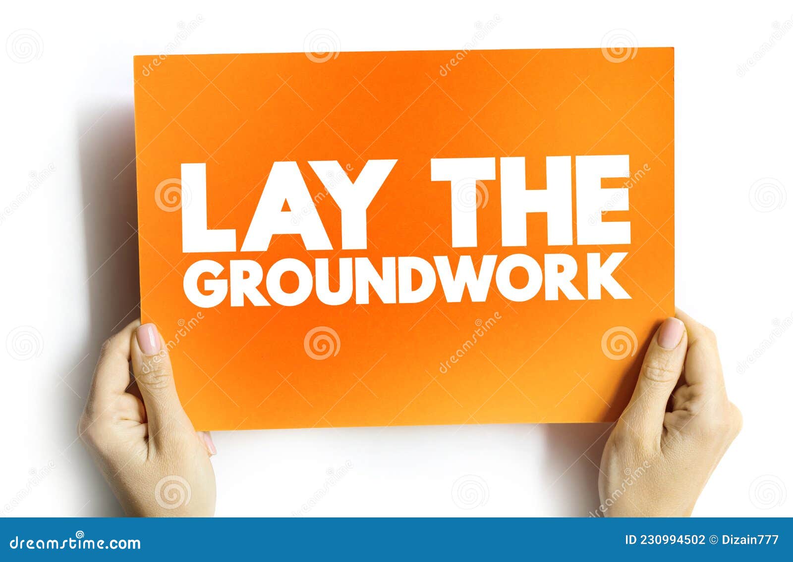 Lay the Groundwork Text Card, Concept Background Stock Photo - Image of ...