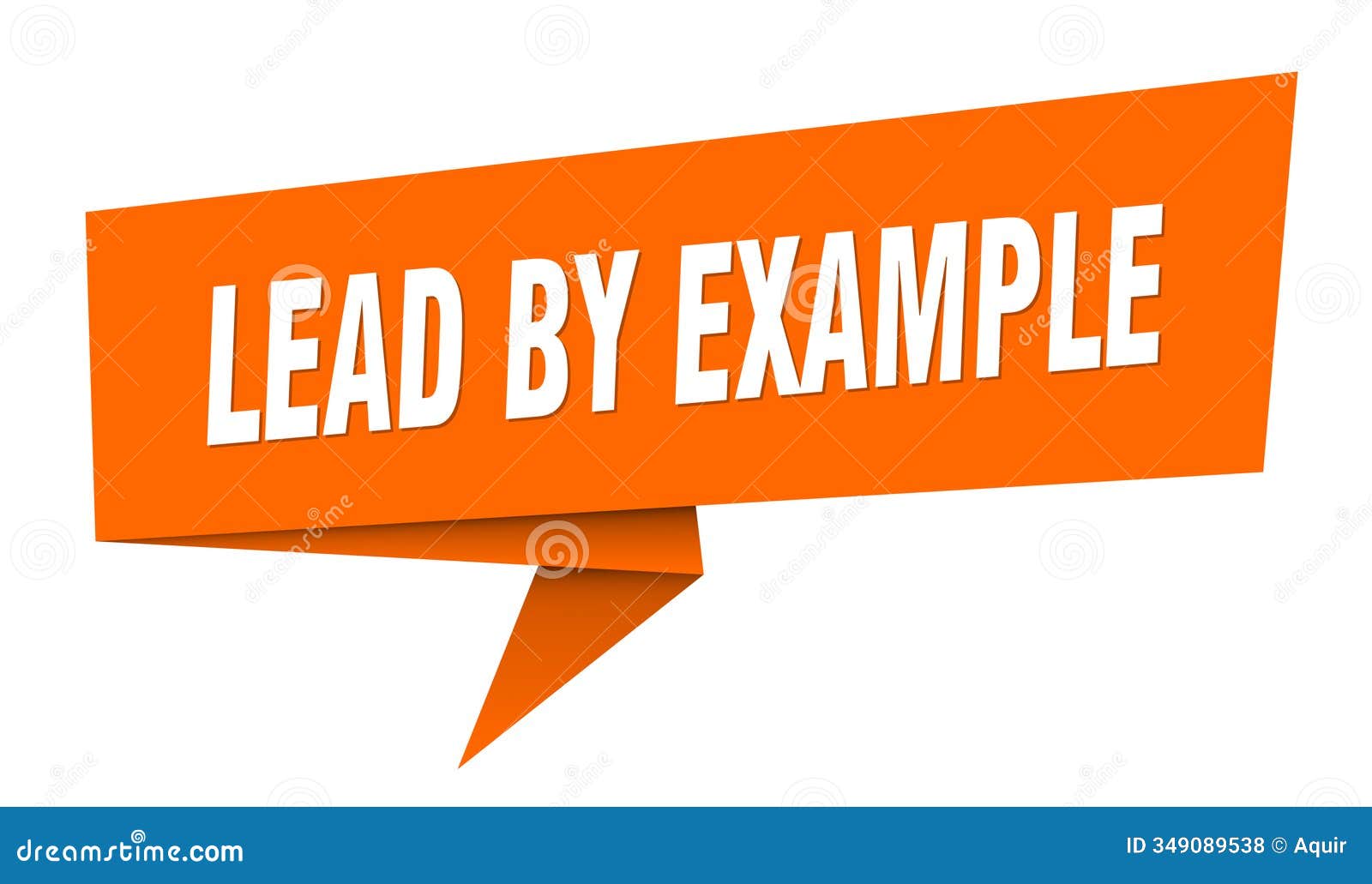 Lead by Example Banner. Lead by Example Speech Bubble, Label, Sticker ...