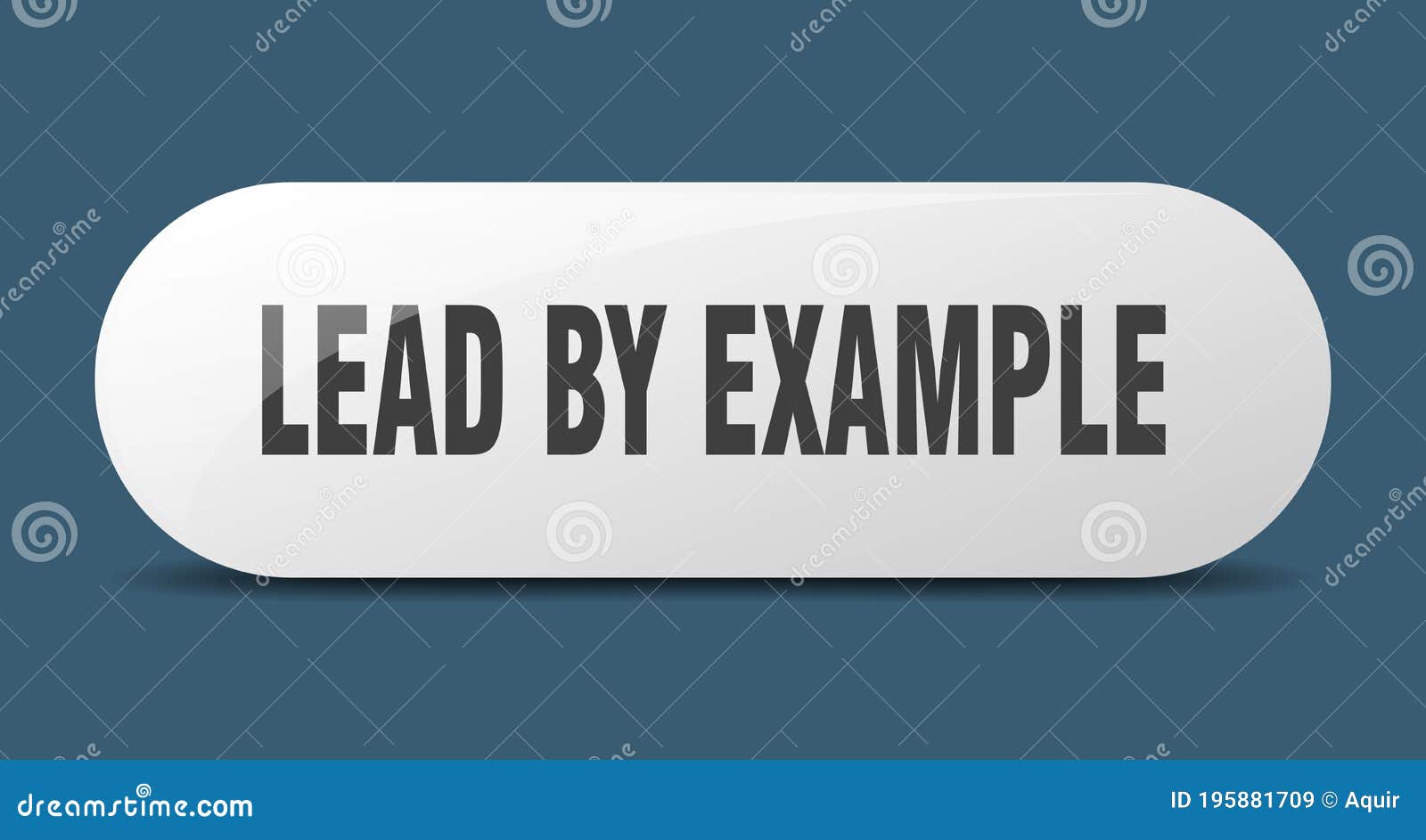 Lead by Example Button. Lead by Example Sign. Key. Push Button Stock ...