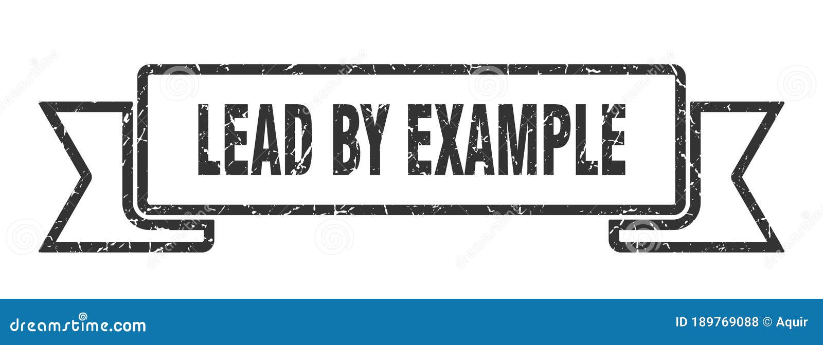 Lead by Example Ribbon. Lead by Example Grunge Band Sign Stock Vector ...