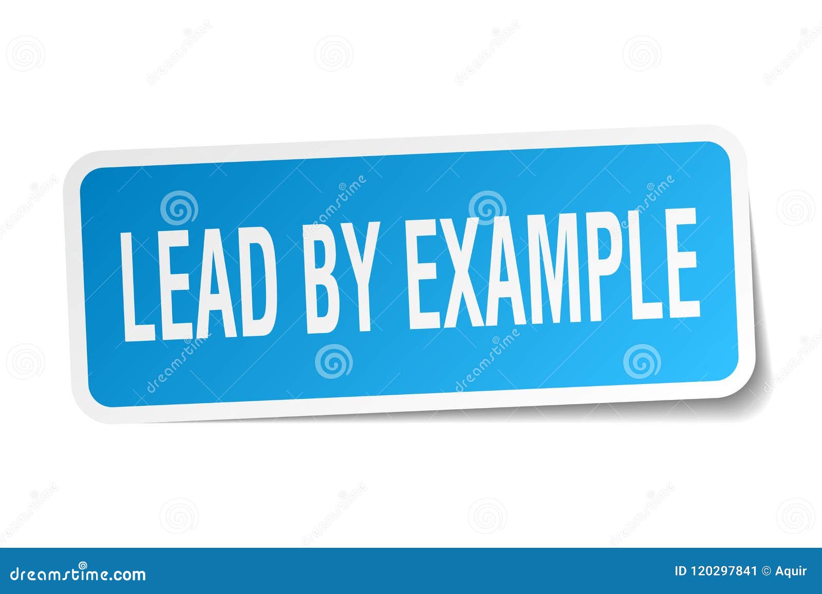 Lead by example sticker stock vector. Illustration of threedimensional ...