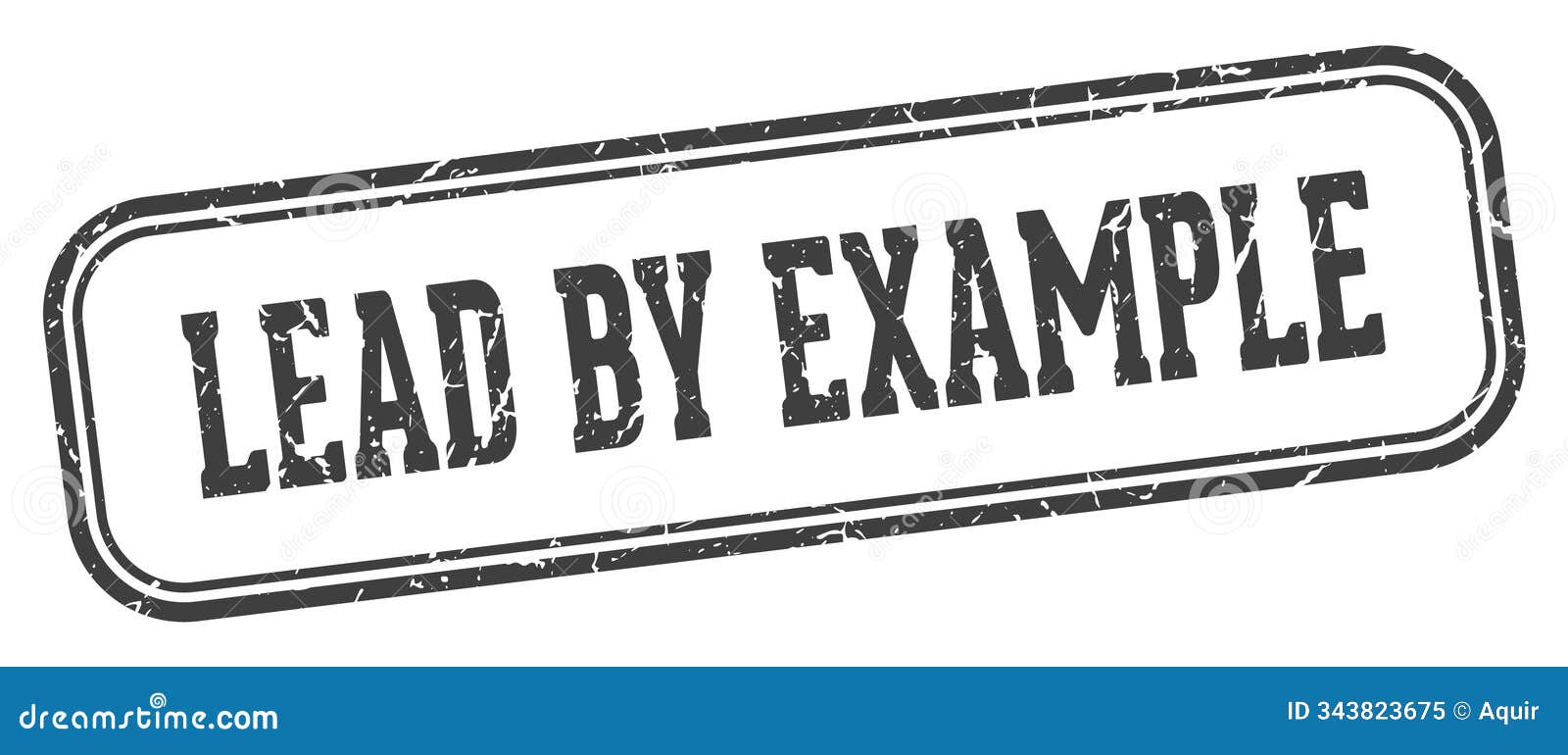 Lead by Example Stamp. Lead by Example Rectangular Stamp on White ...