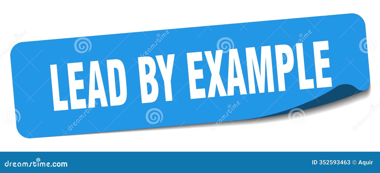 Lead by Example Sticker. Lead by Example Label Stock Vector ...