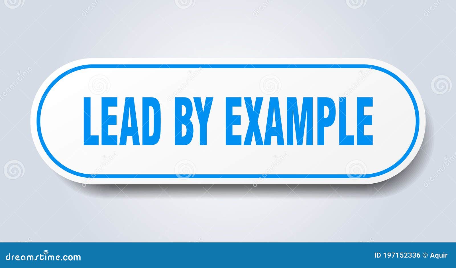 Lead by example sticker. stock vector. Illustration of rounded - 197152336