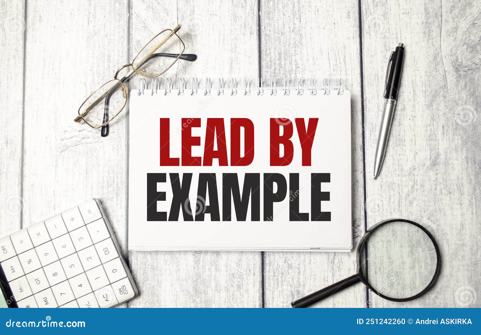 Lead by Example Words on Notepad and Pen, Calculator and Glasses Stock ...