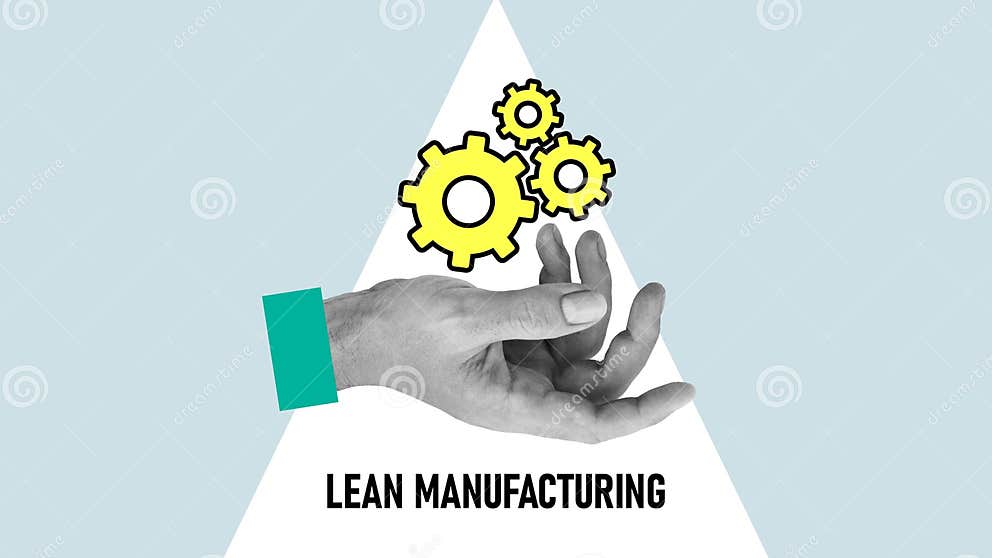 Lean Manufacturing is Shown Using the Text and Collage with Hand and ...