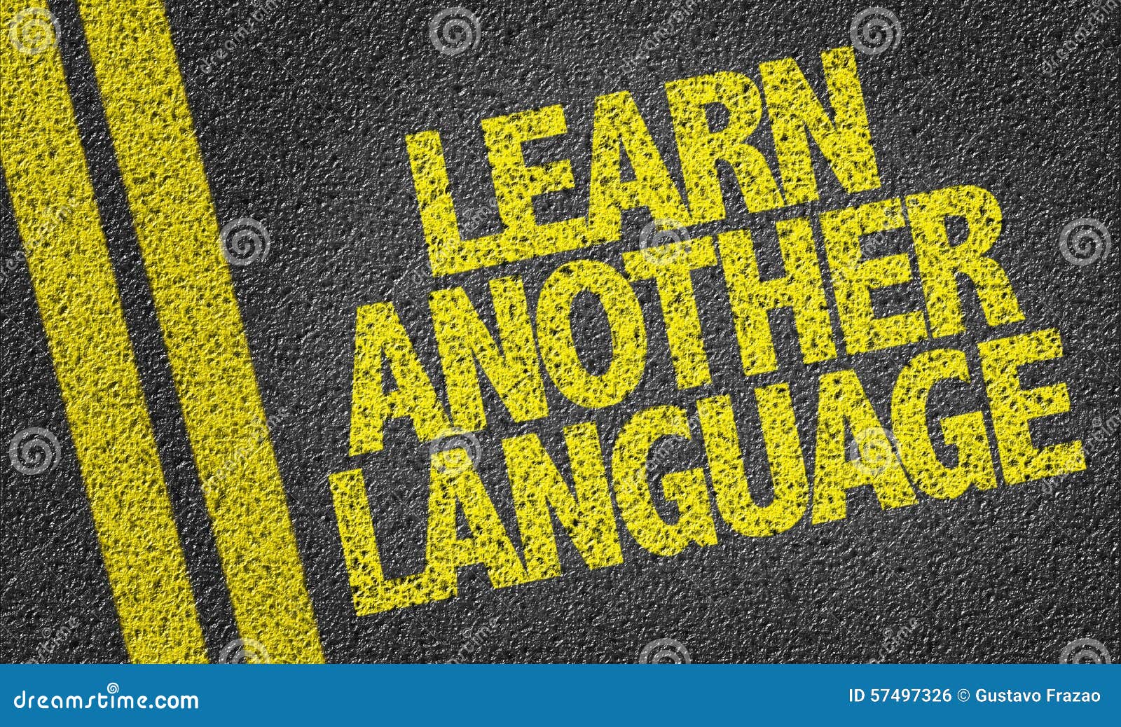 Learn Another Language Written on the Road Stock Photo - Image of ...