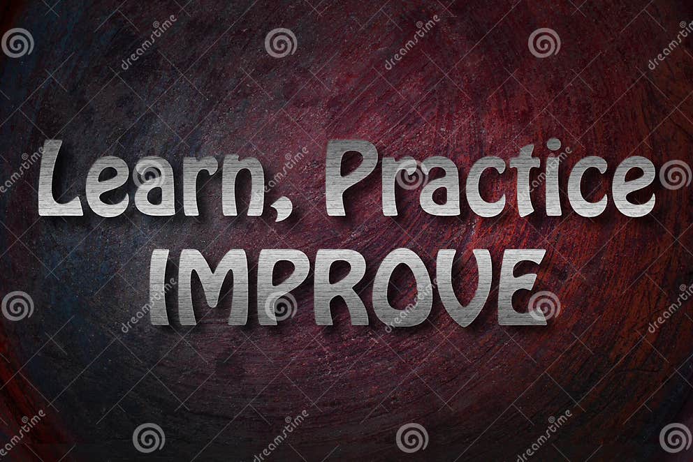 Learn Practice Improve Concept Stock Photo - Image of perfect, business ...