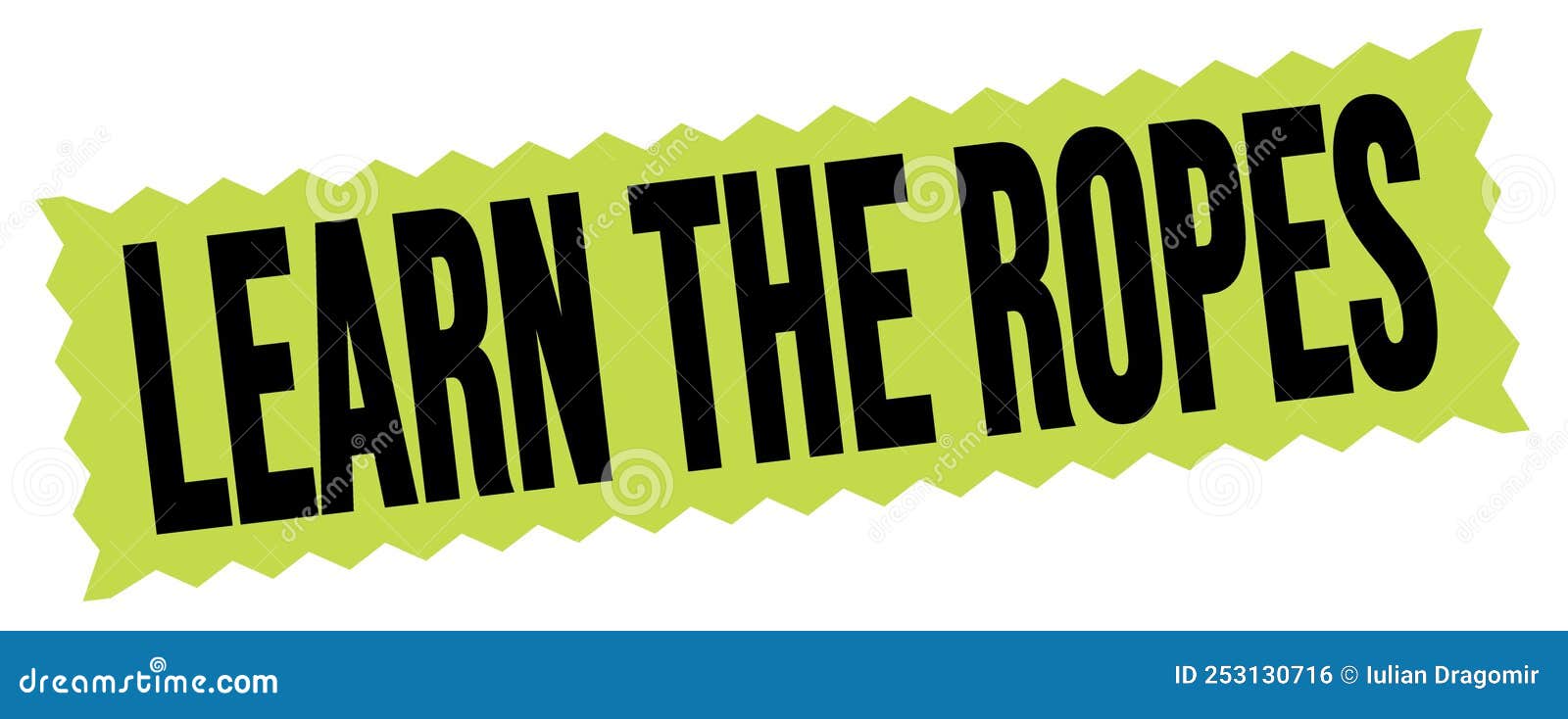 LEARN the ROPES Text Written on Green-black Zig-zag Stamp Stock ...