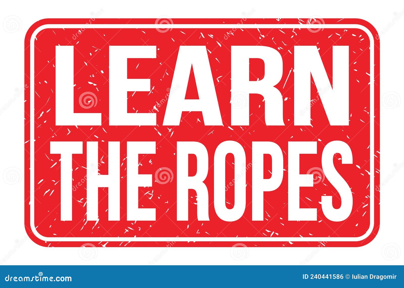 LEARN the ROPES, Words on Red Rectangle Stamp Sign Stock Illustration ...