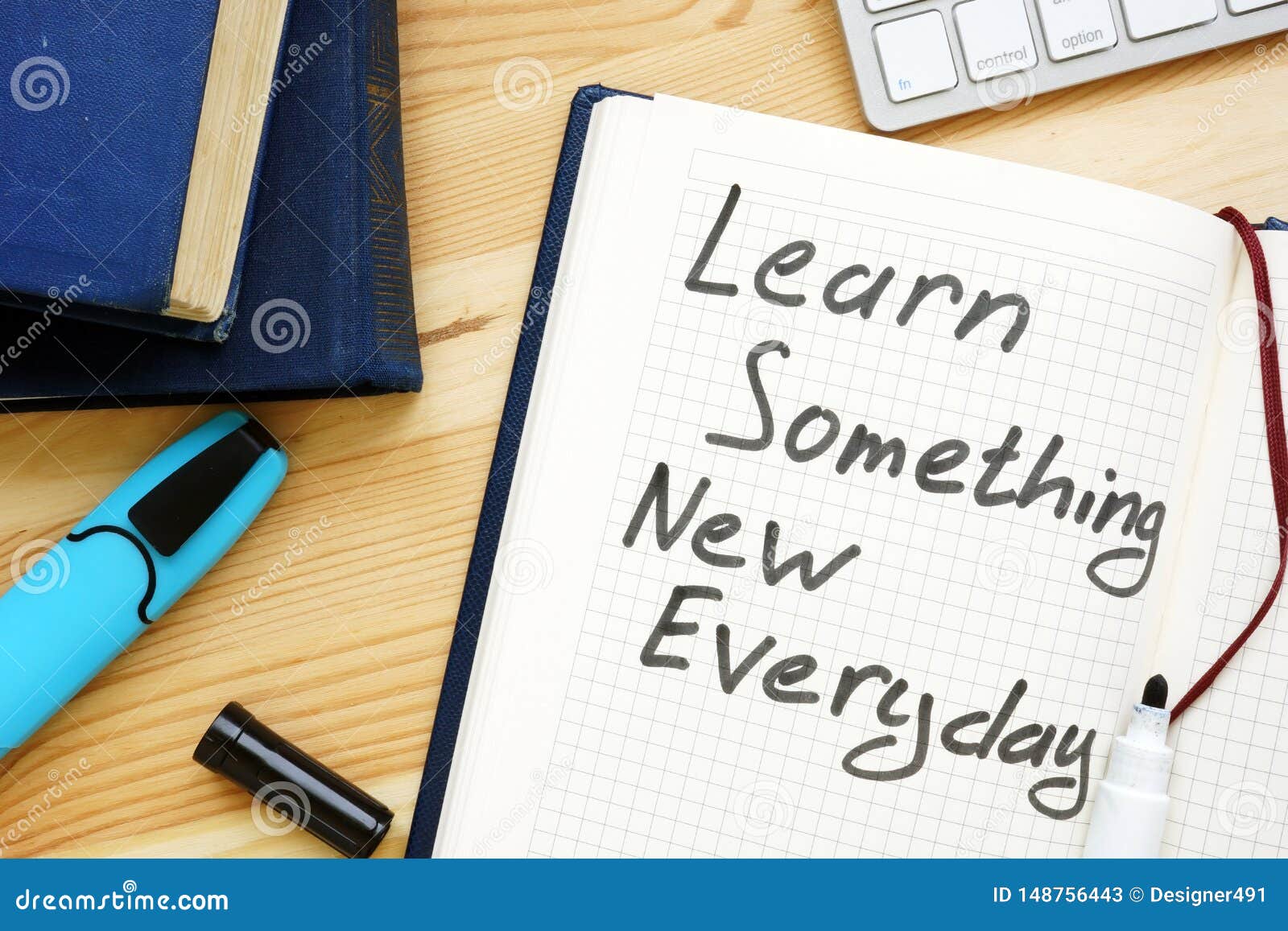 Learn Something New Every Day. Lifelong Learning. Stock Image - Image ... Learn Something New Every Day. Lifelong Learning. Stock Image - Image ...