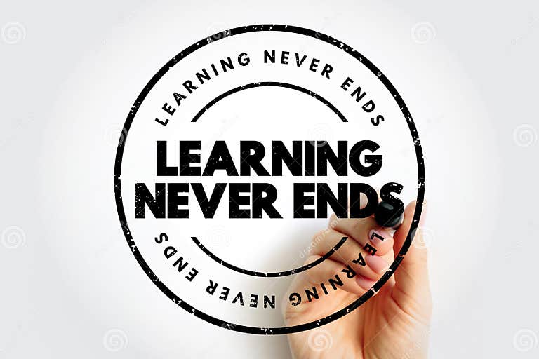 Learning Never Ends Text Stamp, Concept Background Stock Photo - Image of learn, expert: 289482760
