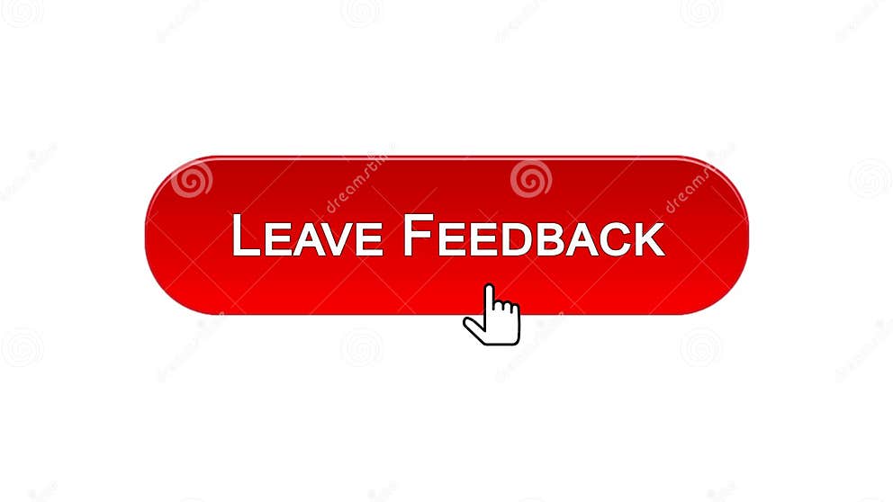 Leave Feedback Web Interface Button Clicked with Mouse Cursor, Red Color Stock Illustration ...