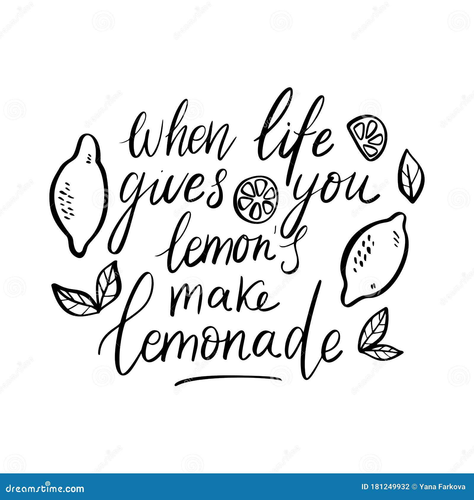 Lemon And Quote Isolated On White Background When Life Gives You