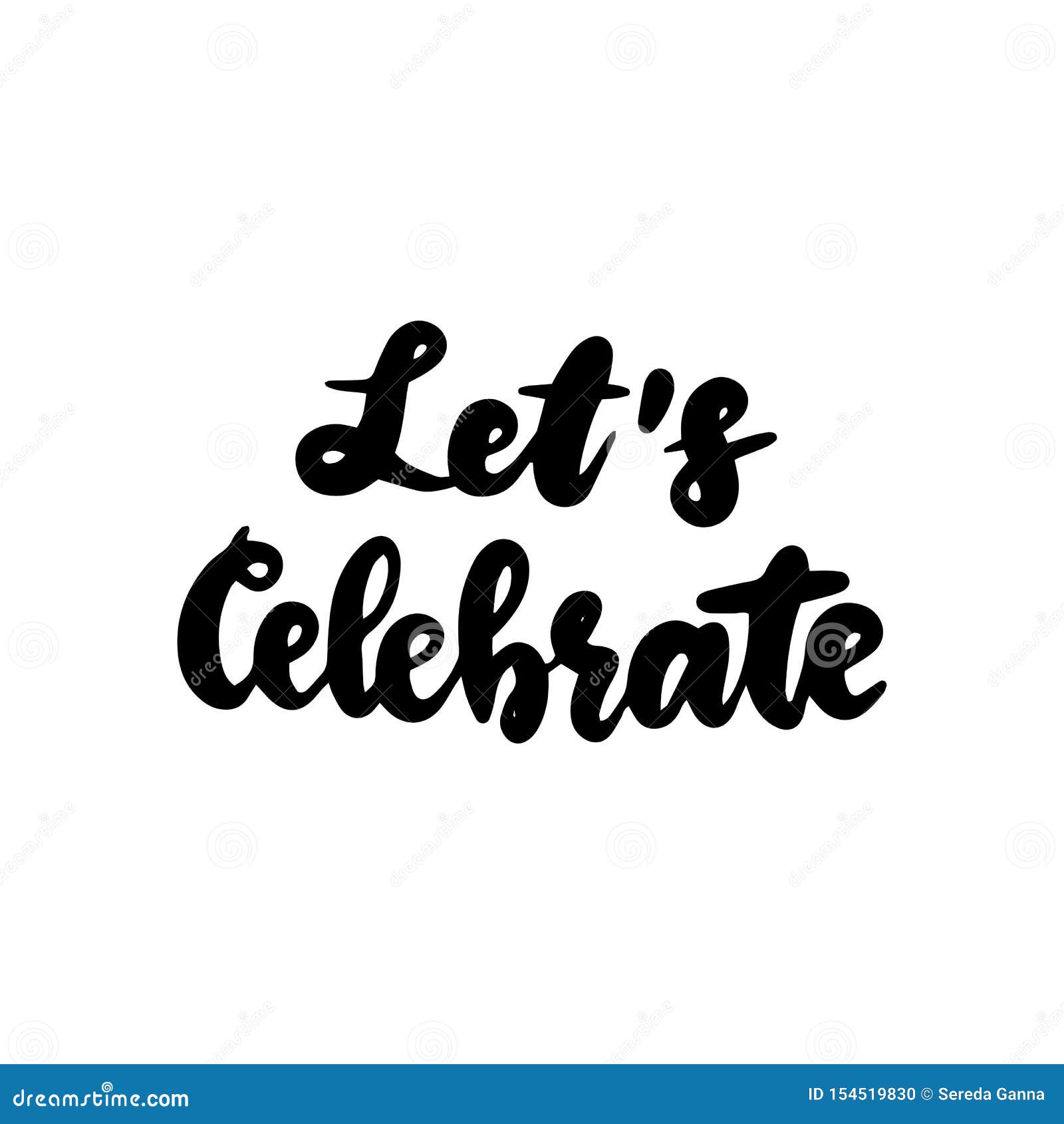 Let Celebrate Handwritten Lettering Stock Vector - Illustration of ...