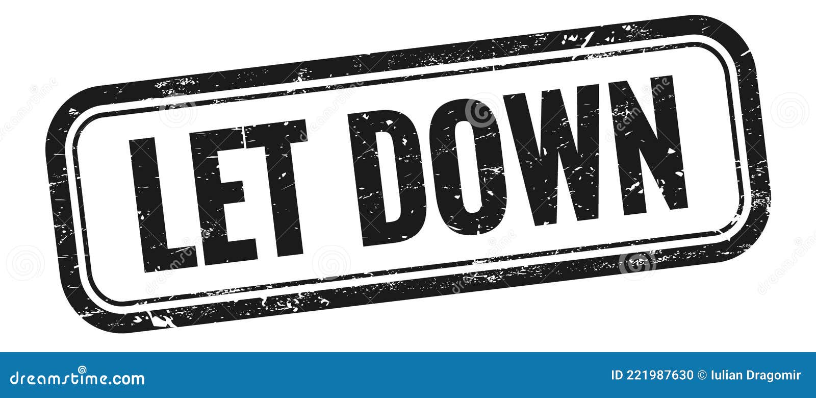 LET DOWN Text on Black Grungy Vintage Stamp Stock Illustration ...