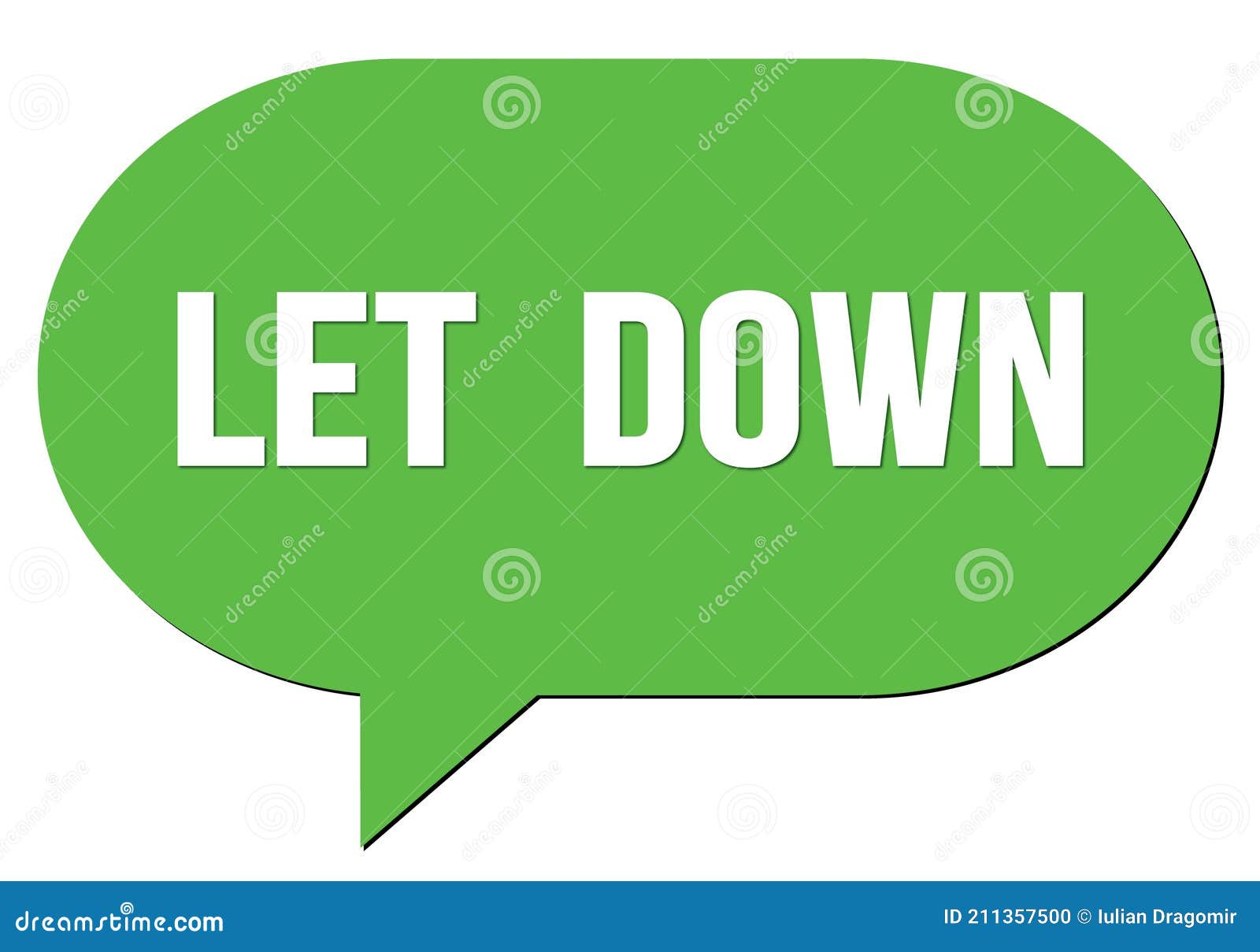 LET DOWN Text Written in a Green Speech Bubble Stock Illustration ...
