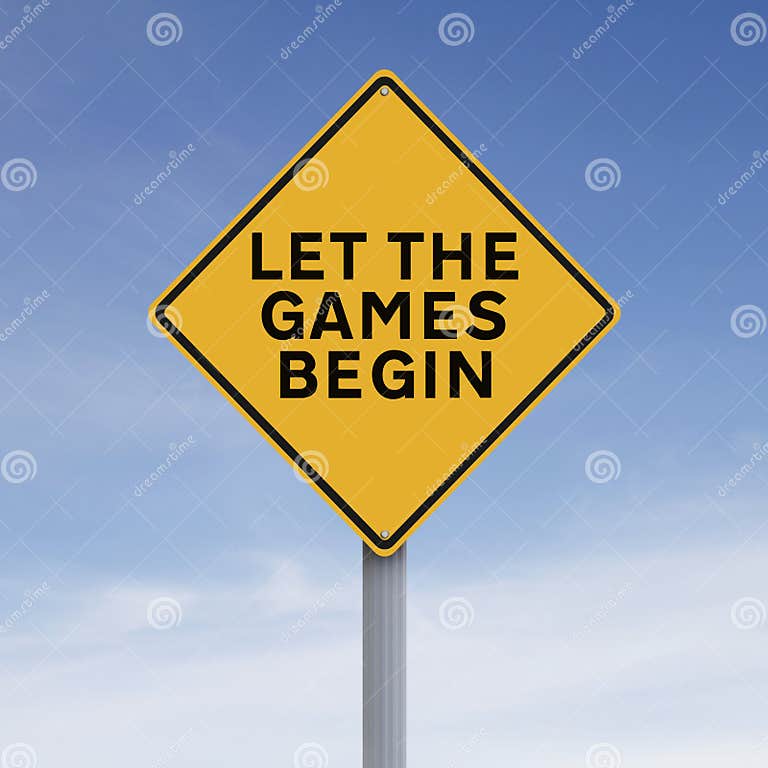 Let the Games Begin stock photo. Image of commence, sign - 56403954