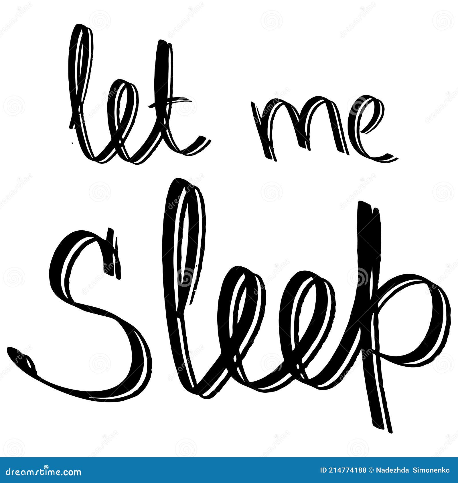 Let Me Sleep Vector Calligraphy Lettering Illustration Stock Vector ...