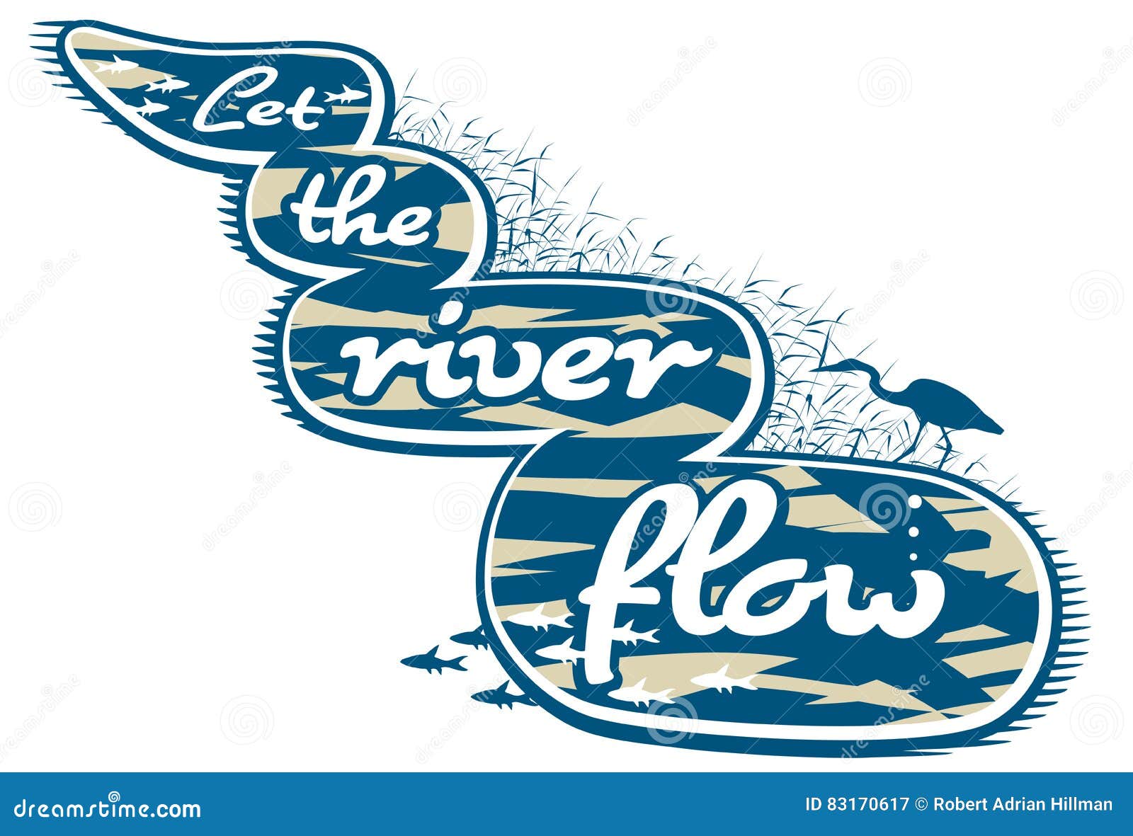 Let the river flow stock vector. Illustration of words - 83170617