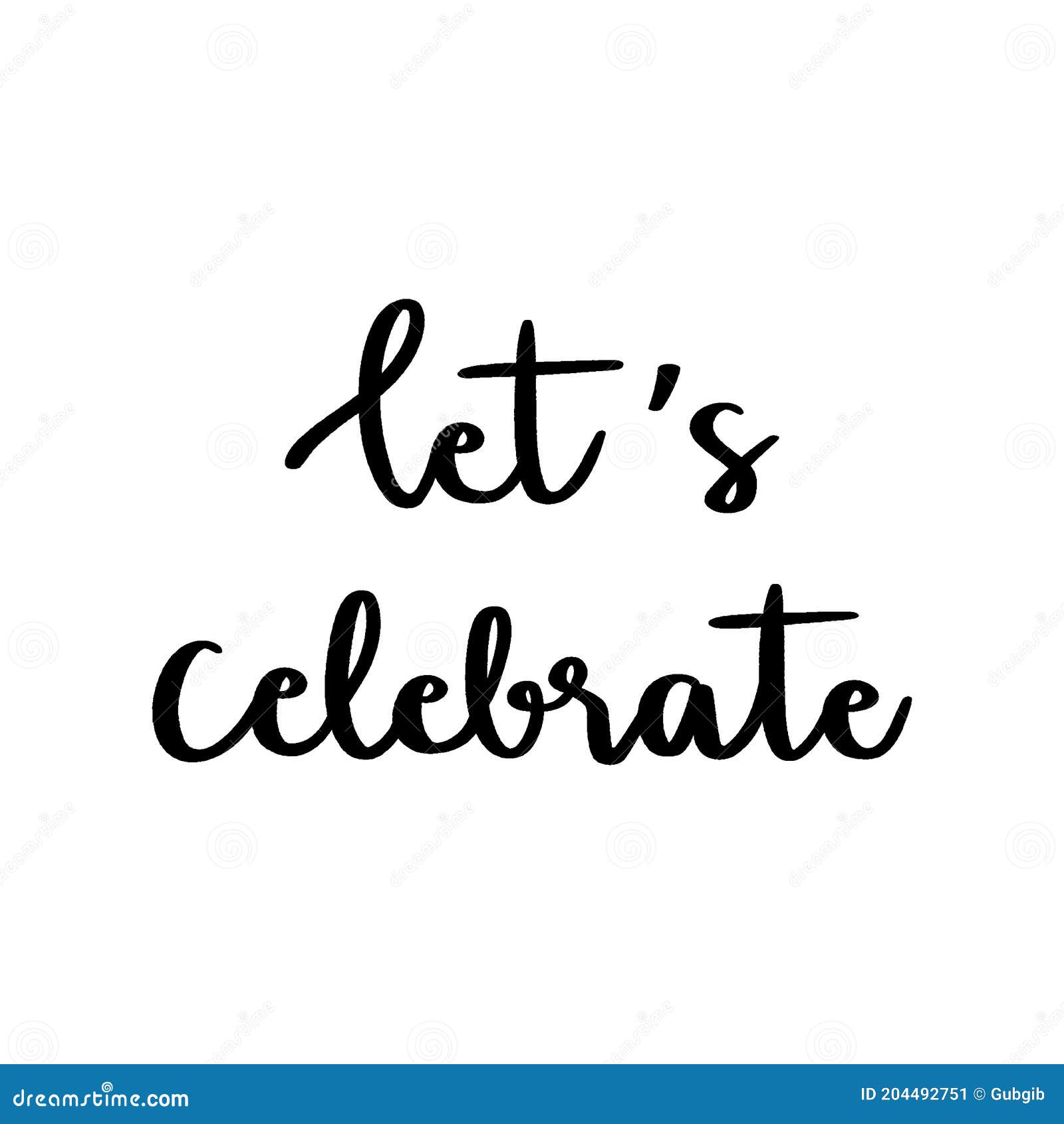Let S Celebrate Hand Lettering on White Background Stock Vector ...