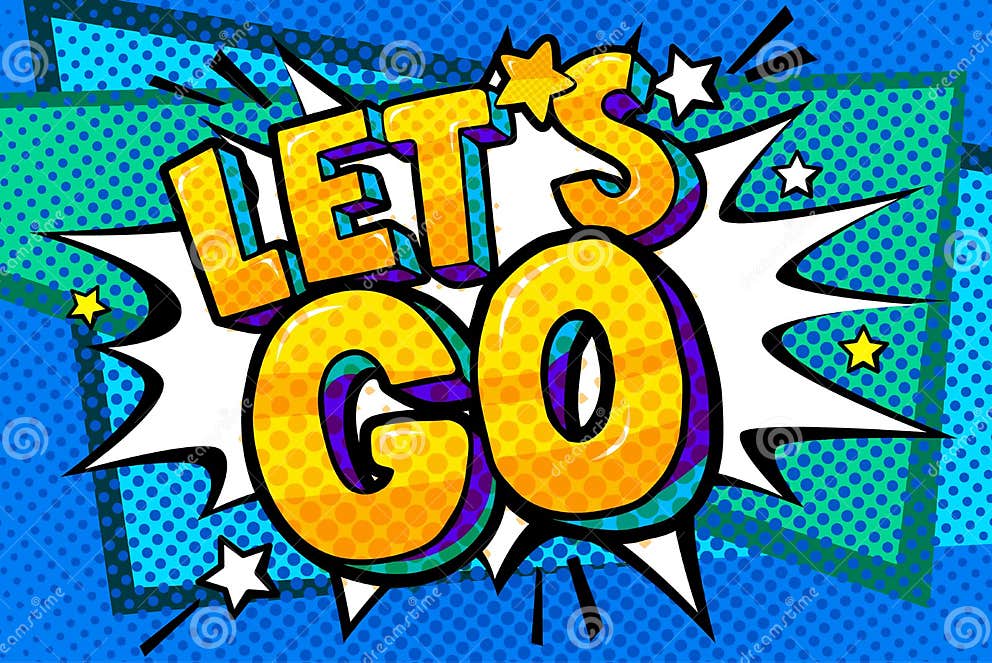 Let S Go Message in Pop Art Style Stock Vector - Illustration of ...