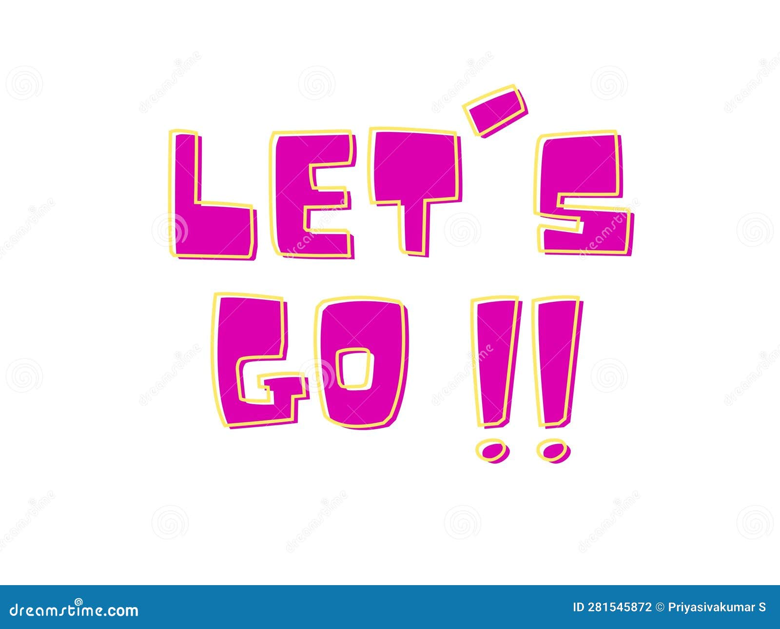 Let S Go Text Written in a Stylish Way Pink Font - 1 Stock Illustration ...