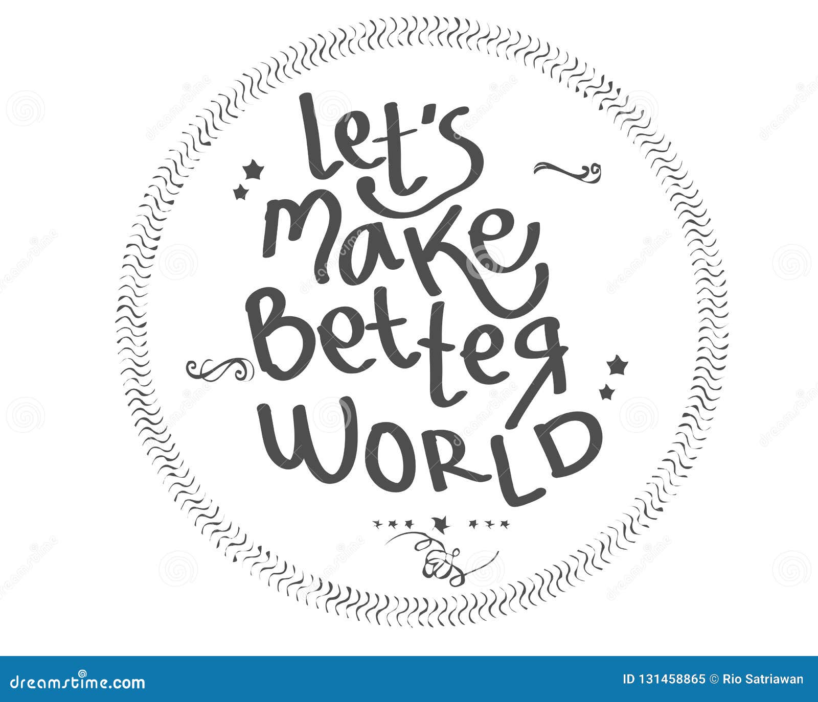 Let`s make better world stock vector. Illustration of attitude - 131458865 Let`s make better world stock vector. Illustration of attitude - 131458865