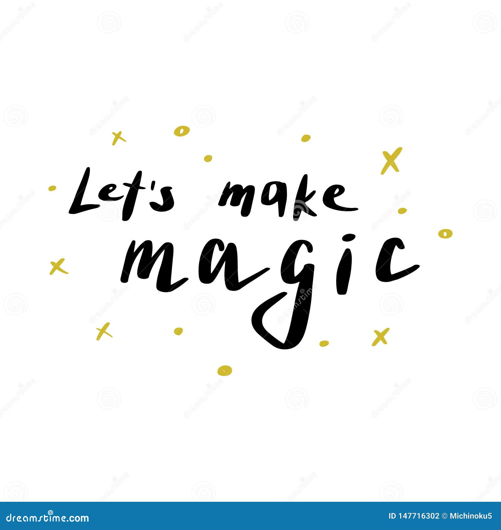 Let`s Make Magic Lettering. Hand Drawn Vector Illustration. Stock ...