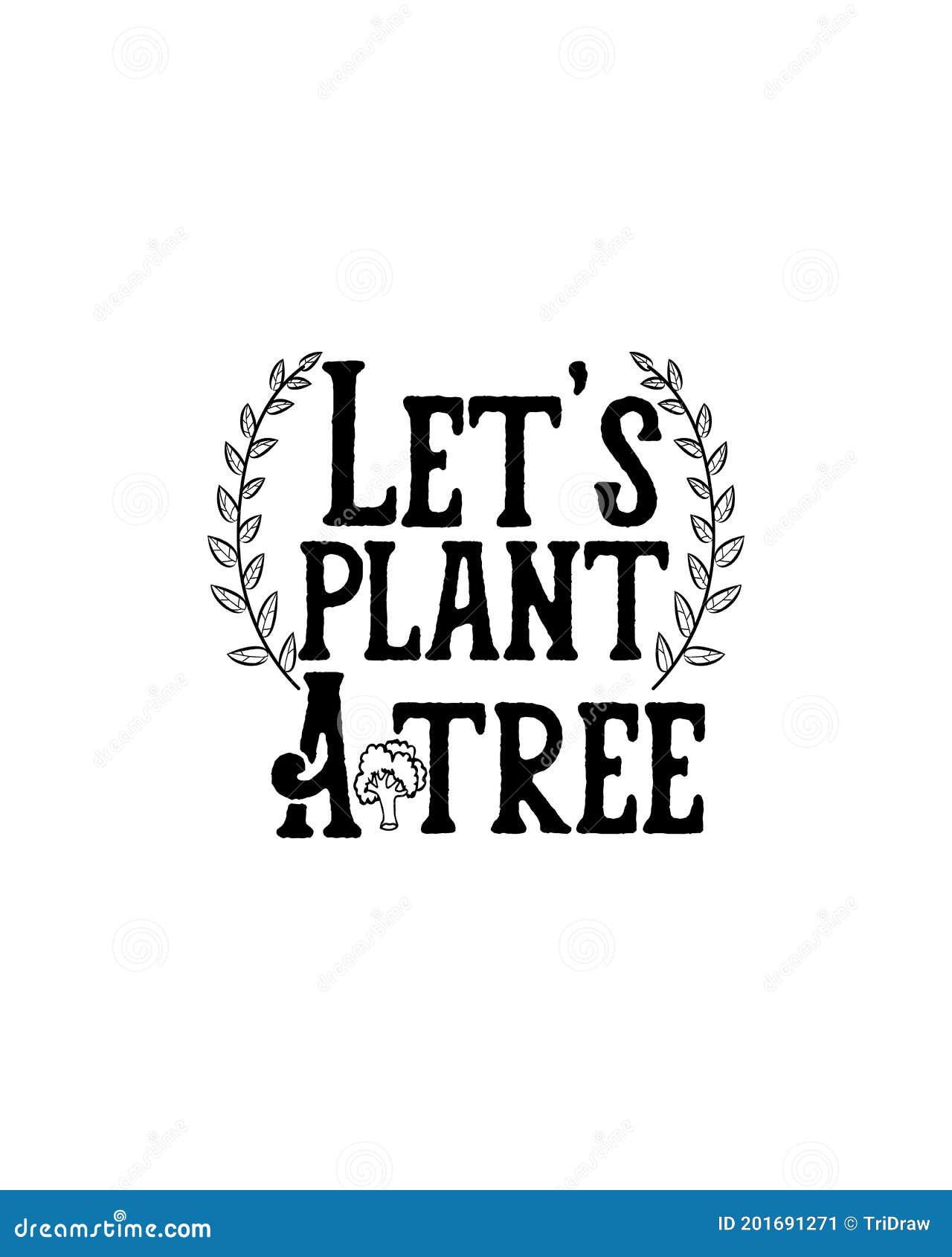 Let S Plant a Tree.Hand Drawn Typography Poster Design Stock Vector ...