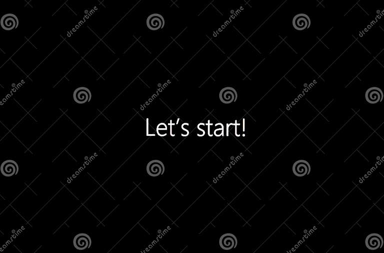 `Let`s Start!` on Computer Screen Stock Photo - Image of conceptual ...