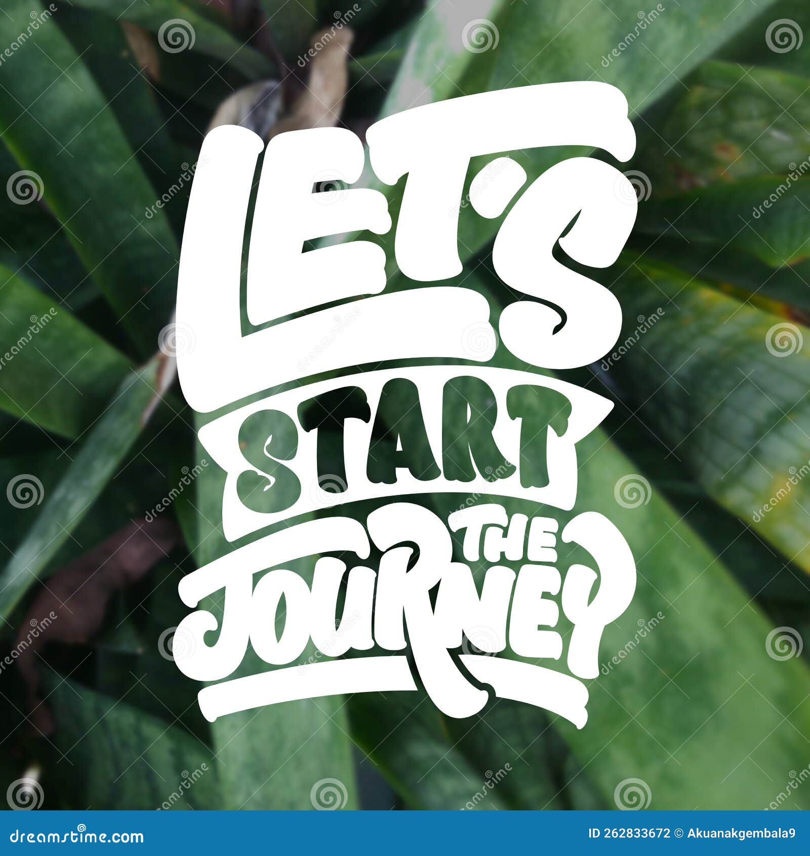 LET`S START the JOURNEY MOTIVATIONAL QUOTE Stock Photo - Image of ... LET`S START the JOURNEY MOTIVATIONAL QUOTE Stock Photo - Image of ...
