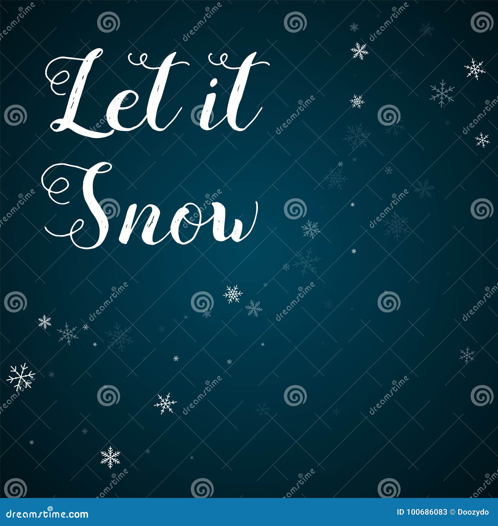 Let it snow greeting card. stock vector. Illustration of mood - 100686083