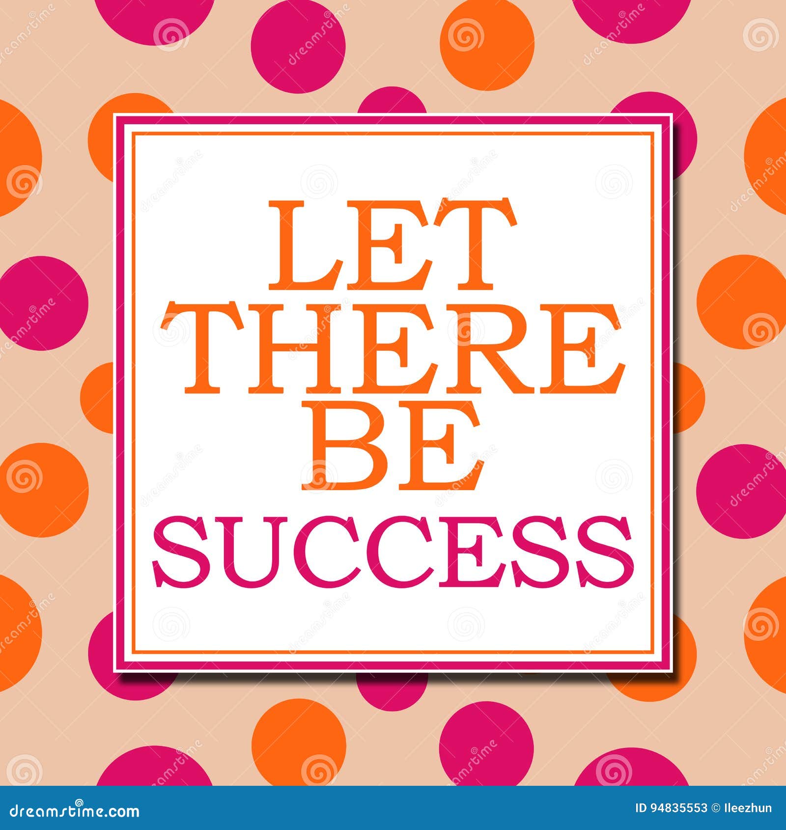 Let There Be Success Pink Orange Dots Square Stock Illustration ...