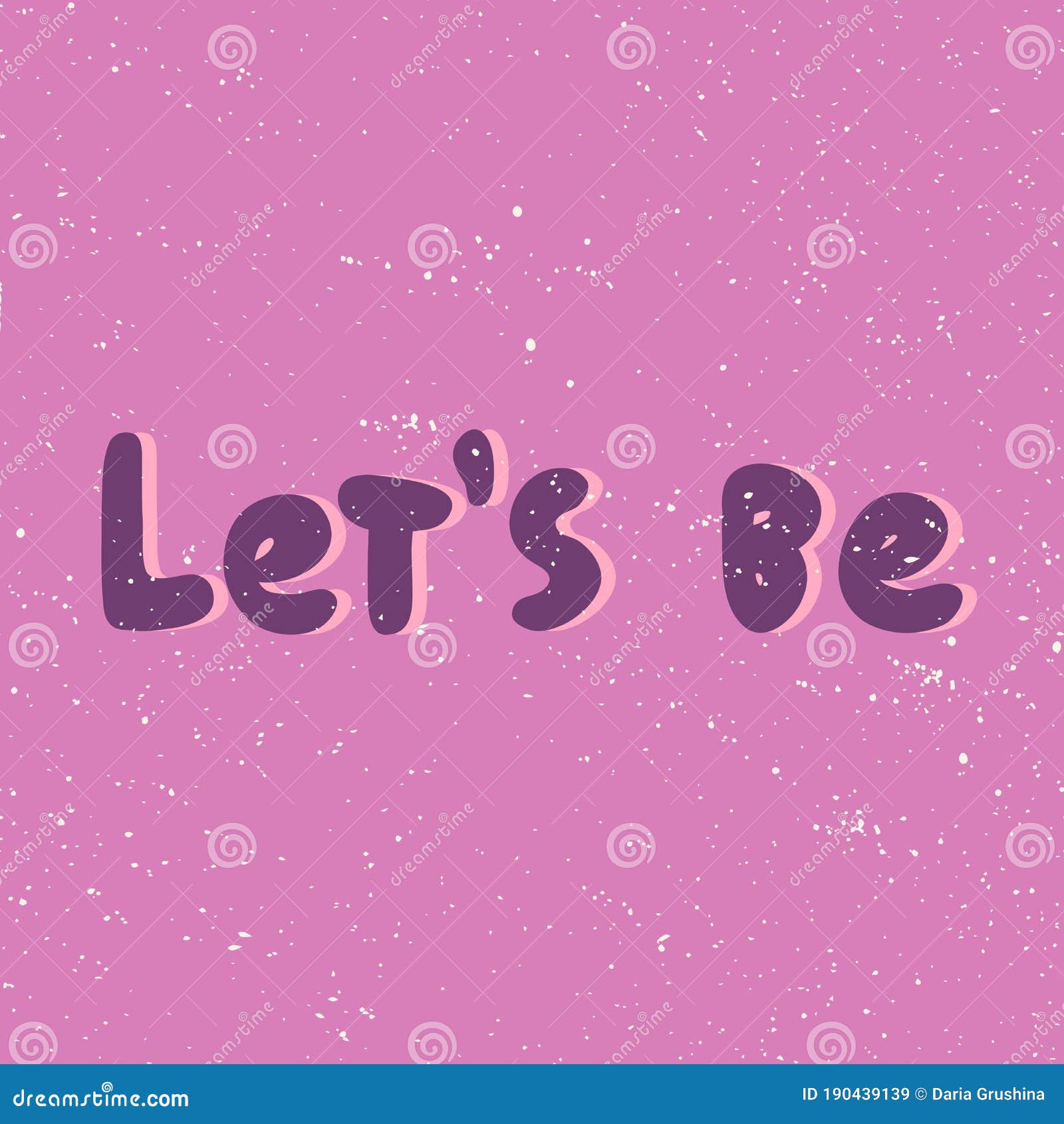 Lets Be. Sticker for Social Media Content. Vector Hand Drawn ...